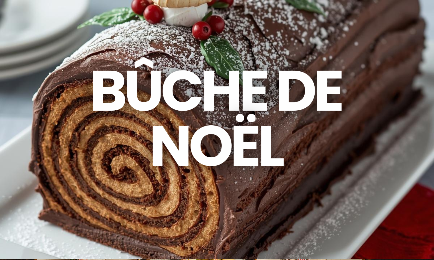 Ricetta Bûche de Noël: il dolce simbolo del Natale in Francia – La ...