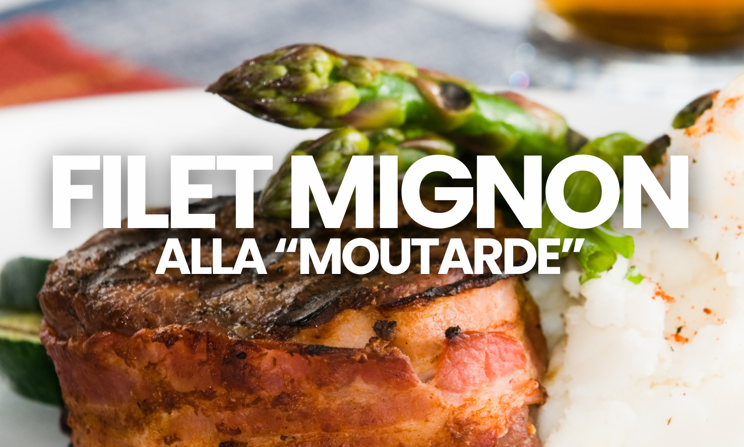 Filetto Mignon alla senape: la ricetta originale – La Francerie